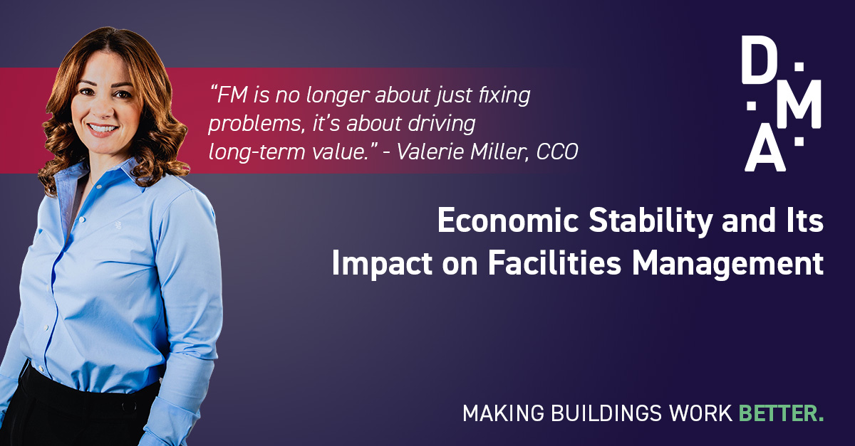 Economic Stability and Its Impact on Facilities Management - DMA Group