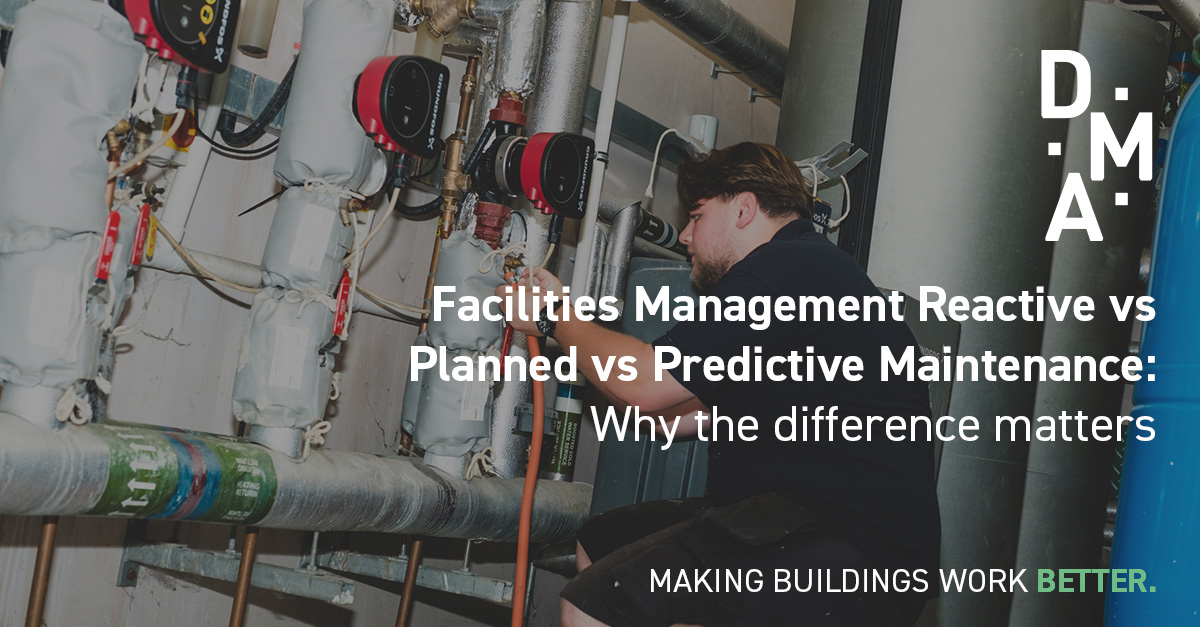 Reactive vs Planned vs Predictive Maintenance - DMA Group